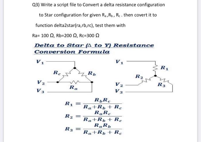 Solved Q3) Write a script file to Convert a delta resistance | Chegg.com