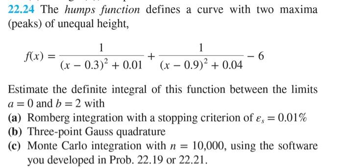 Solved 22.24 The humps function defines a curve with two | Chegg.com