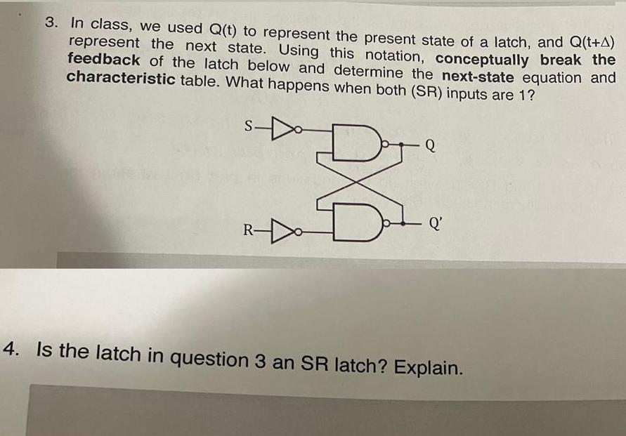 Solved Is the latch in question 3 ﻿an SR latch? Explain. | Chegg.com