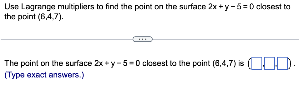 Solved Use Lagrange multipliers to find the point on the | Chegg.com