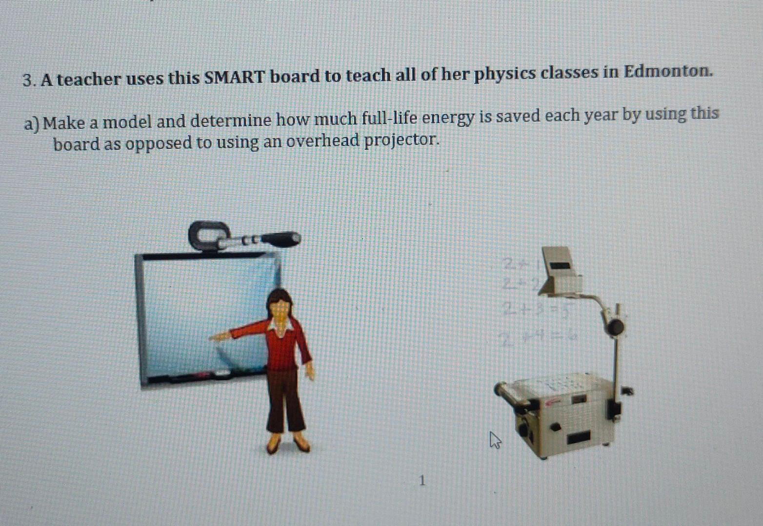 Solved 3. A teacher uses this SMART board to teach all of | Chegg.com