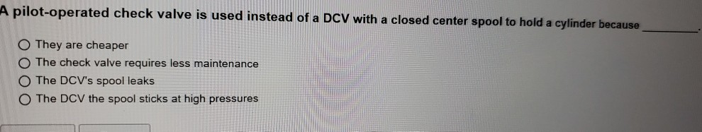 Solved A pilot-operated check valve is used instead of a DCV | Chegg.com