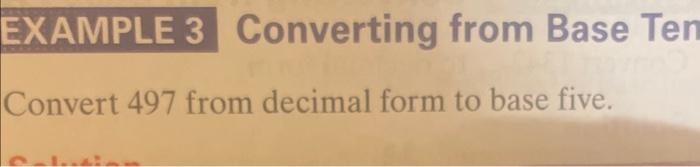 Solved Converting from Base Ter Convert 497 from decimal | Chegg.com