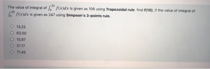 Solved The value of integral of S70/(x)dx is given as 106 | Chegg.com