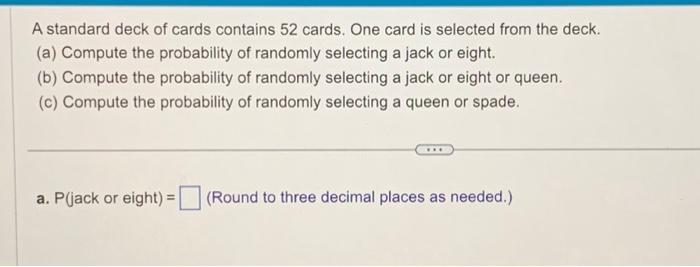 Solved A standard deck of cards contains 52 cards. One card | Chegg.com