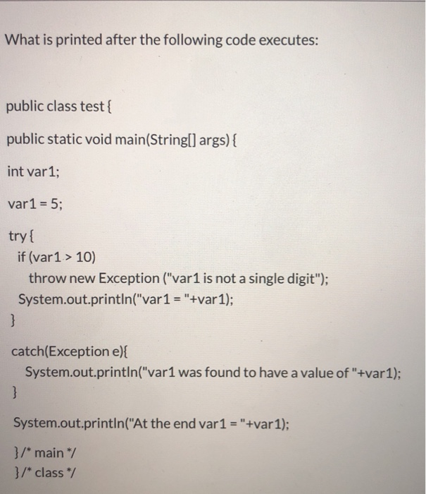 Solved What Is Printed After The Following Code Executes