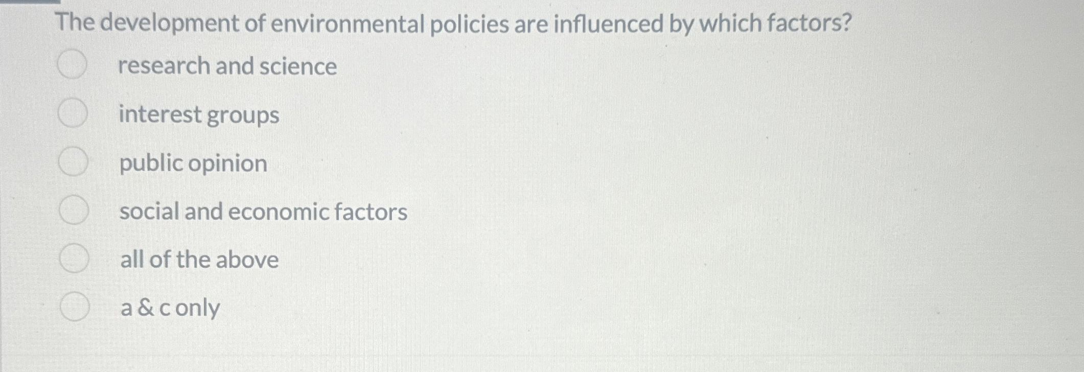 Solved The development of environmental policies are | Chegg.com