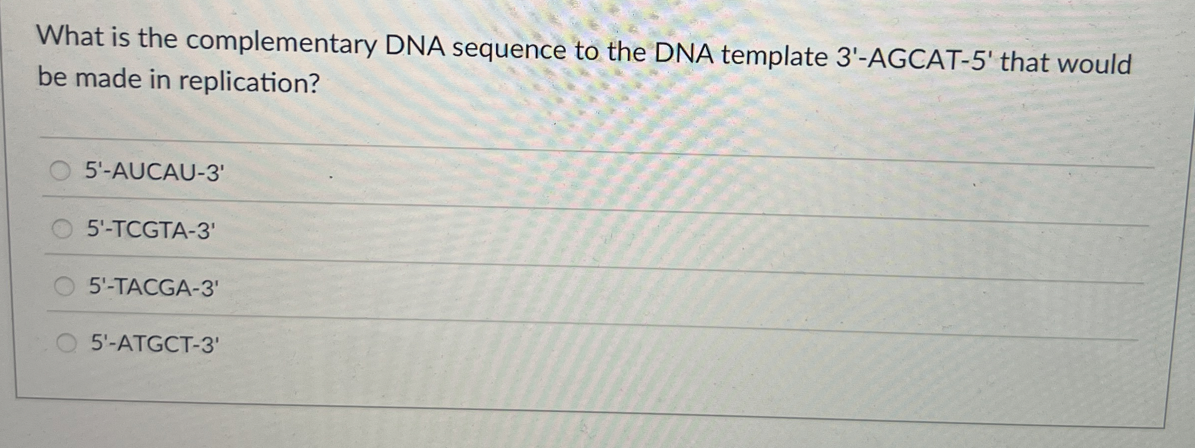 Solved What is the complementary DNA sequence to the DNA | Chegg.com