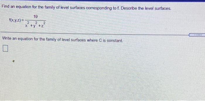 Solved Find an equation for the family of level surfaces | Chegg.com