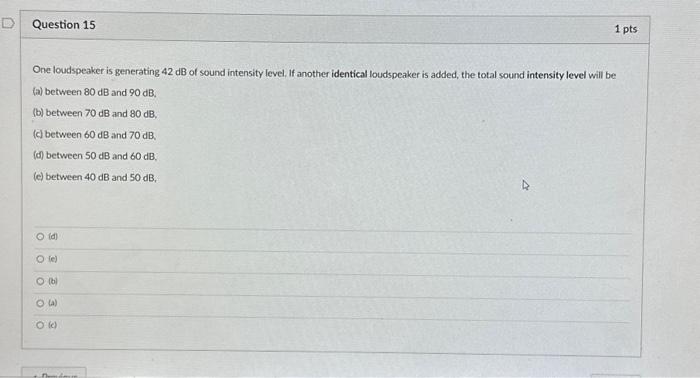 Solved One loudspeaker is generating 42 dB of sound | Chegg.com
