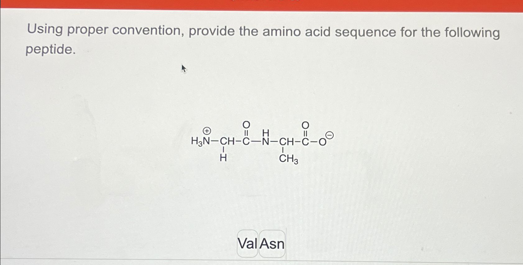 Solved Using Proper Convention Provide The Amino Acid 