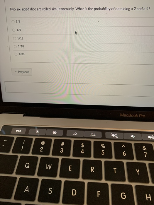 Solved Two six-sided dice are rolled simultaneously. What is | Chegg.com