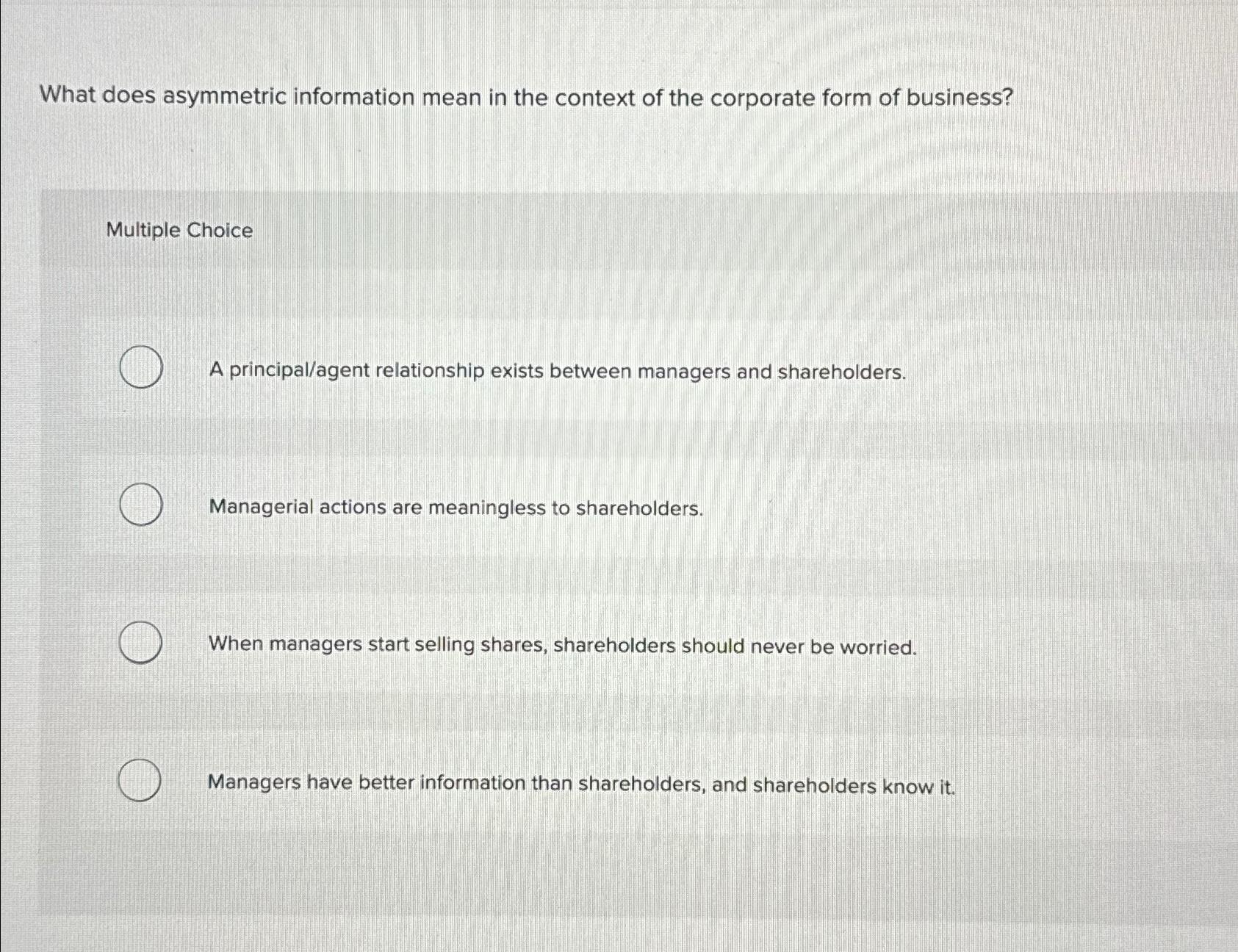 Solved What does asymmetric information mean in the context | Chegg.com