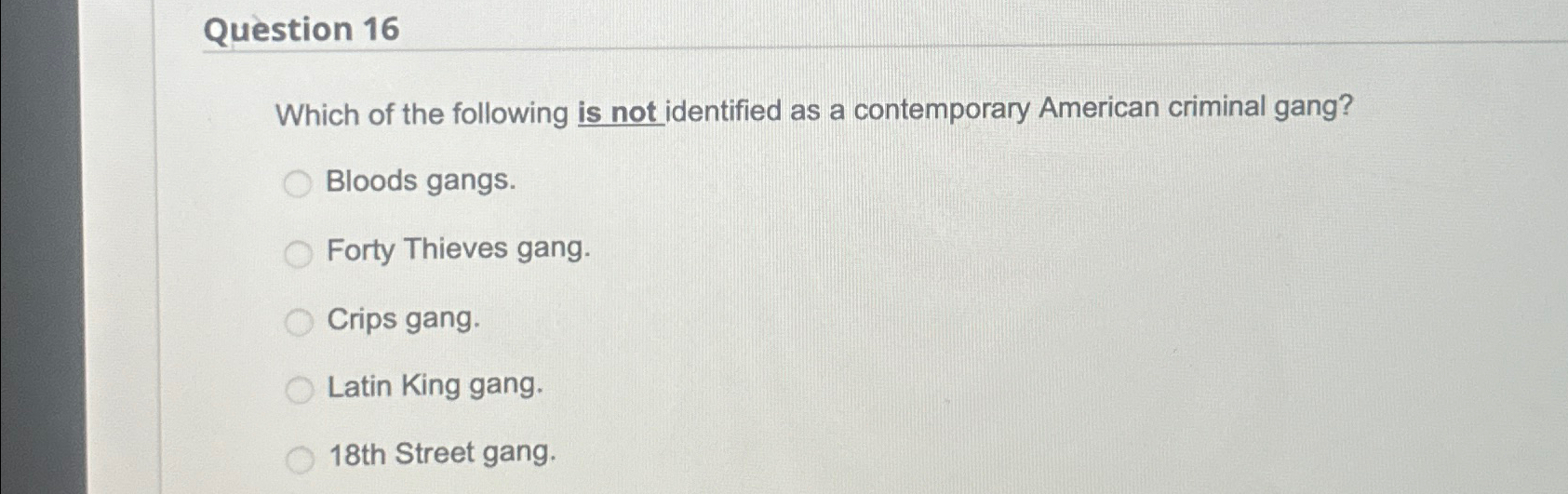 Solved Question 16Which of the following is not identified | Chegg.com