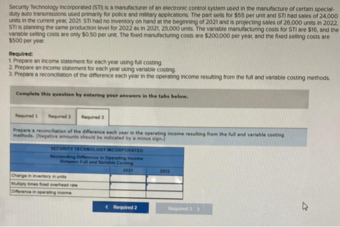 Solved Security Technology Incorporated (STI) is a | Chegg.com