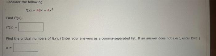 Solved Consider the following. f(x) = 48x - 4x2 Find '(x). | Chegg.com