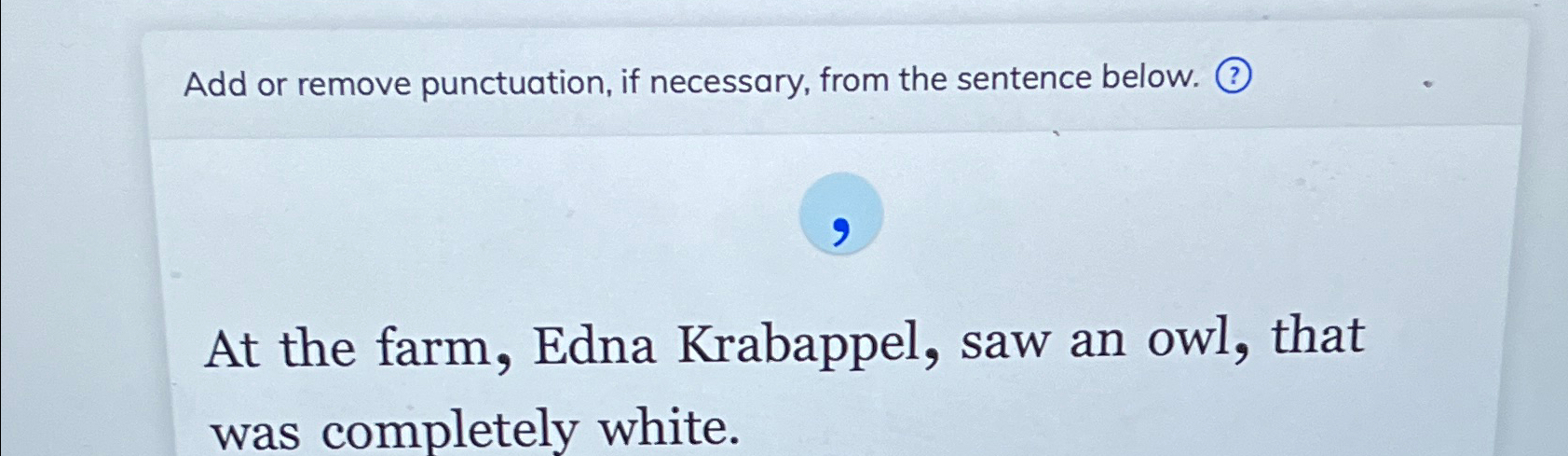 Solved Add or remove punctuation, if necessary, from the | Chegg.com