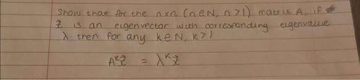 Solved Show that for the n×n(neN,n>1) matrix A, if x is an | Chegg.com