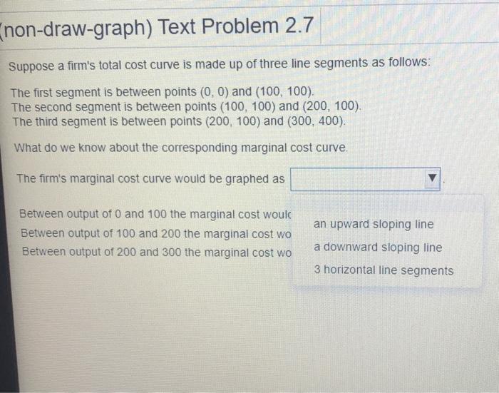 Solved (non-draw-graph) Text Problem 2.7 Suppose a firm's | Chegg.com