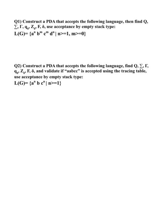 Solved Q1) Construct a PDA that accepts the following | Chegg.com