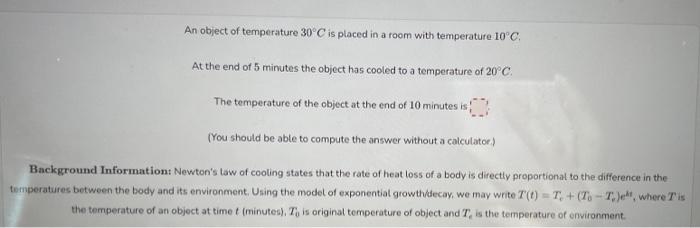 Solved An object of temperature 30∘C is placed in a room | Chegg.com