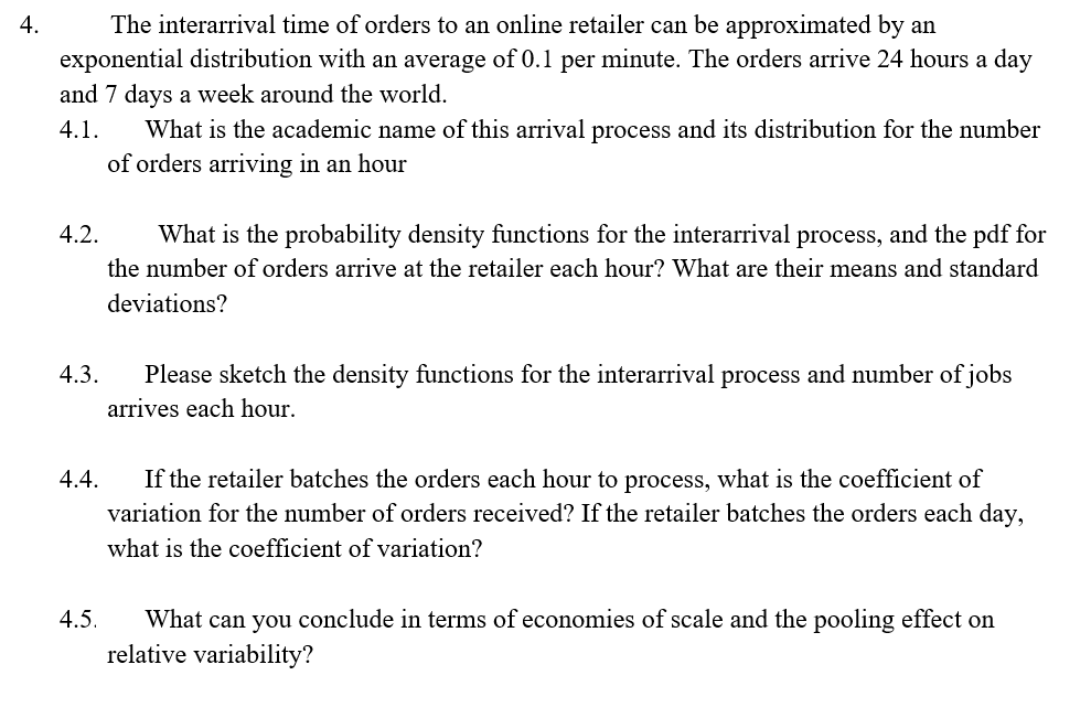 Solved The interarrival time of orders to an online retailer | Chegg.com