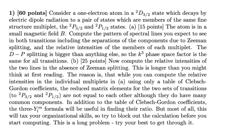 Solved [60 ﻿points] ﻿consider A One Electron Atom In A 2d32