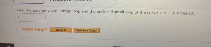 Solved LELO TU.T.JU. Find the area between a large loop and | Chegg.com