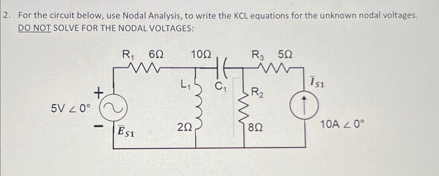 Solved For the circuit below, use Nodal Analysis, to write | Chegg.com
