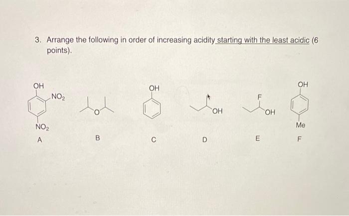 Solved Arrange the following in order of increasing acidity | Chegg.com