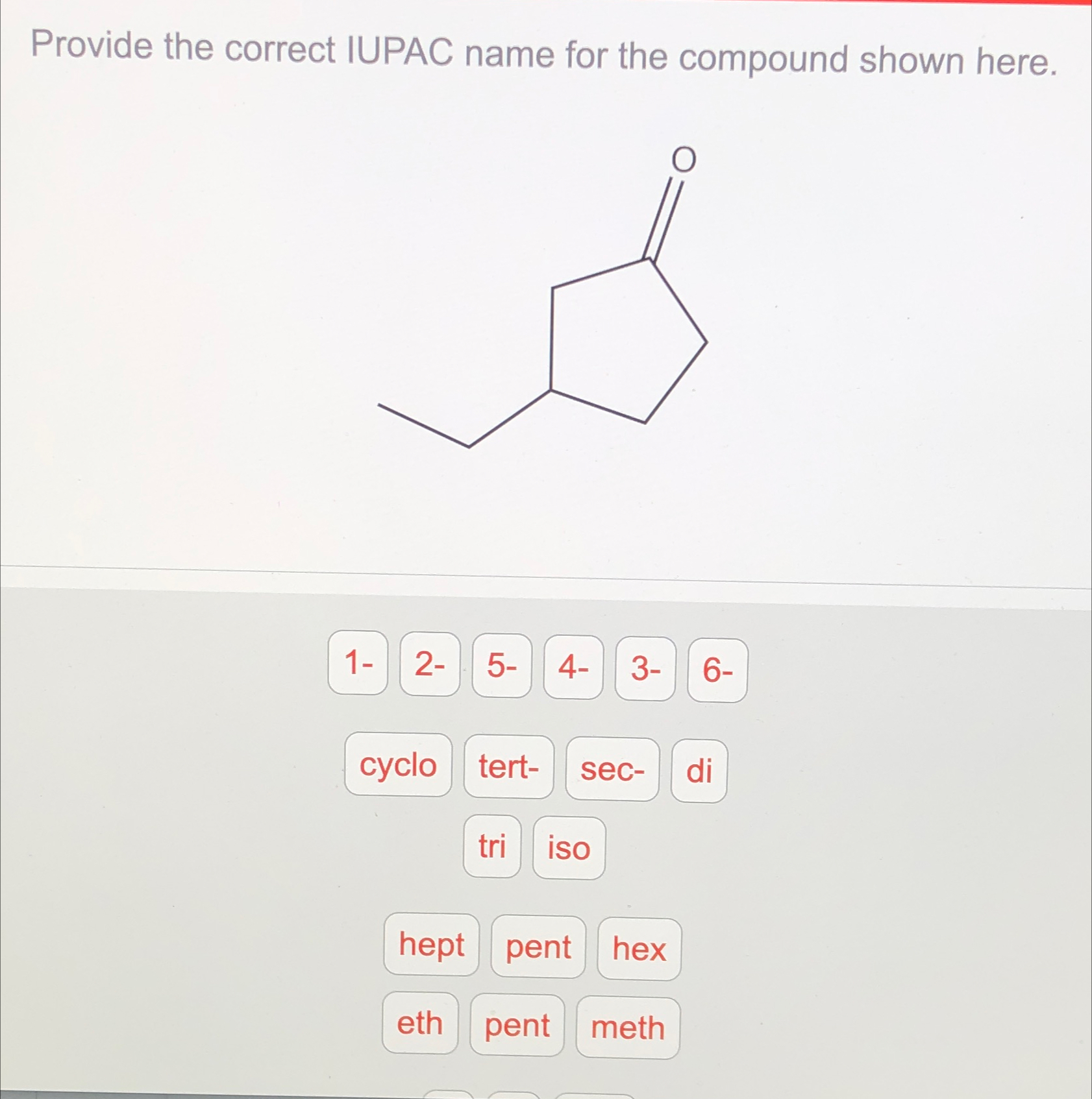 Provide the correct IUPAC name for the compound shown | Chegg.com