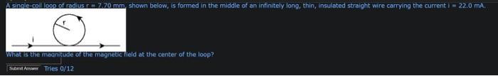 Solved A single-coil loop of radius r=7.70 mm. shown below, | Chegg.com