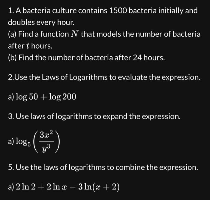 Solved 1. A bacteria culture contains 1500 bacteria | Chegg.com