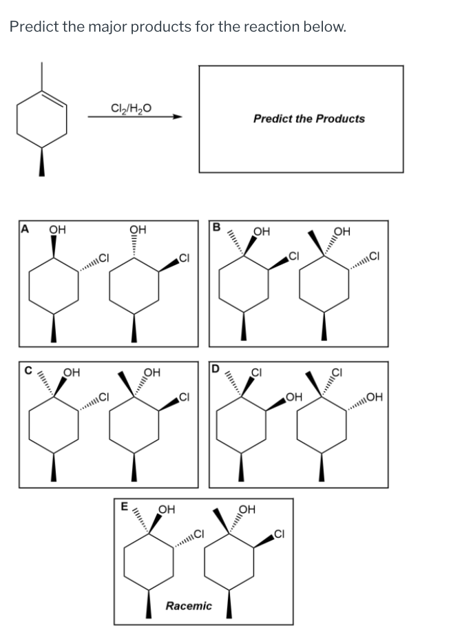 Solved Predict the major products for the reaction below. | Chegg.com