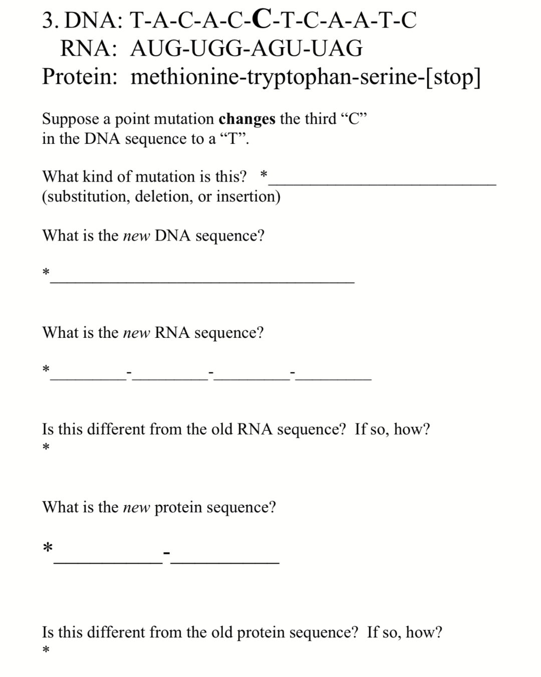 Solved 3. DNA: T-A-C-A-C-C-T-C-A-A-T-C RNA: AUG-UGG-AGU-UAG | Chegg.com