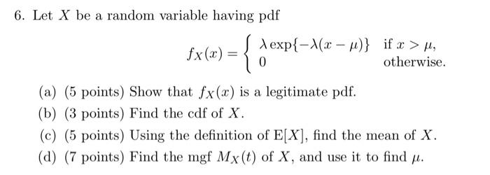 Solved 6. Let X be a random variable having pdf | Chegg.com