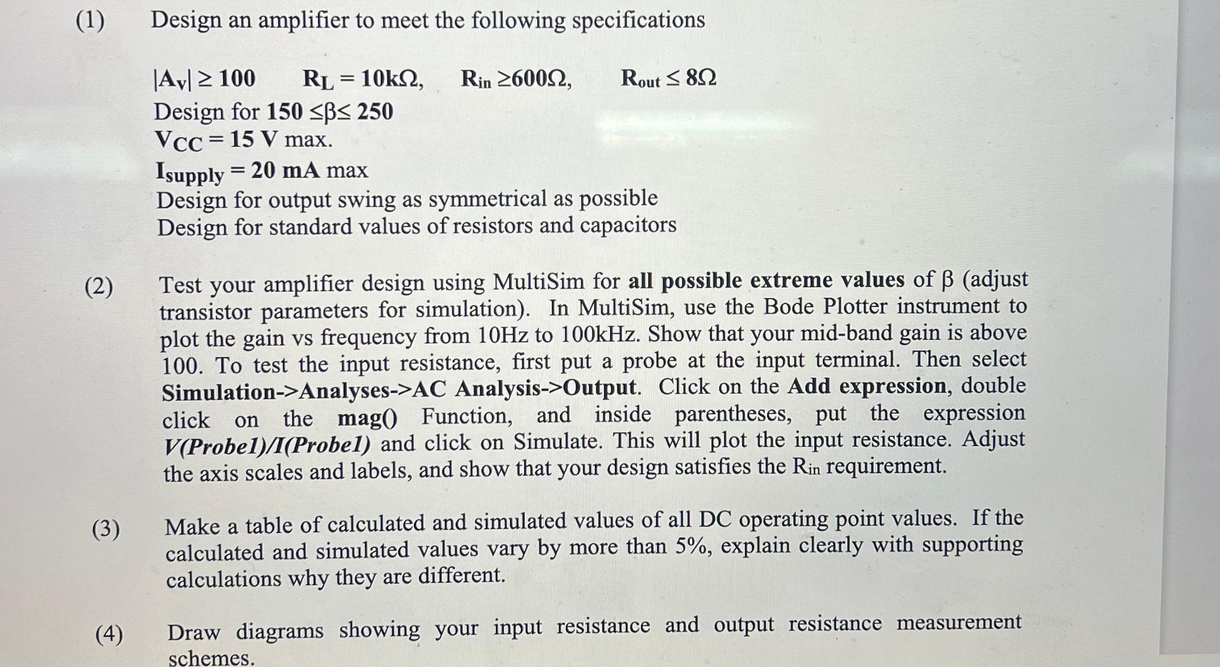 Solved (1) ﻿Design an amplifier to meet the following | Chegg.com