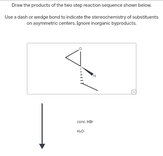 Solved Draw the products of the two step reaction sequence | Chegg.com