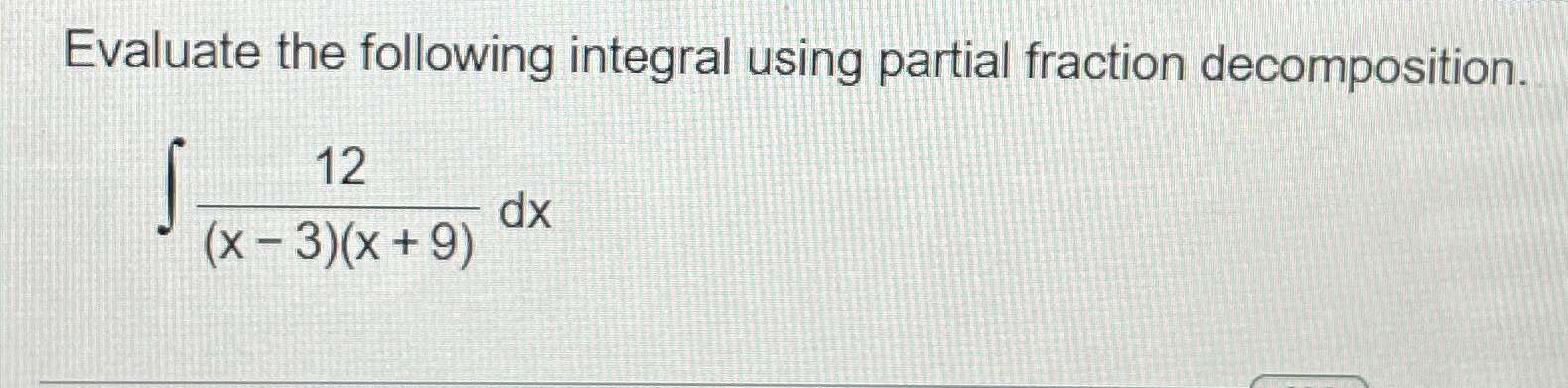 Solved Evaluate the following integral using partial | Chegg.com