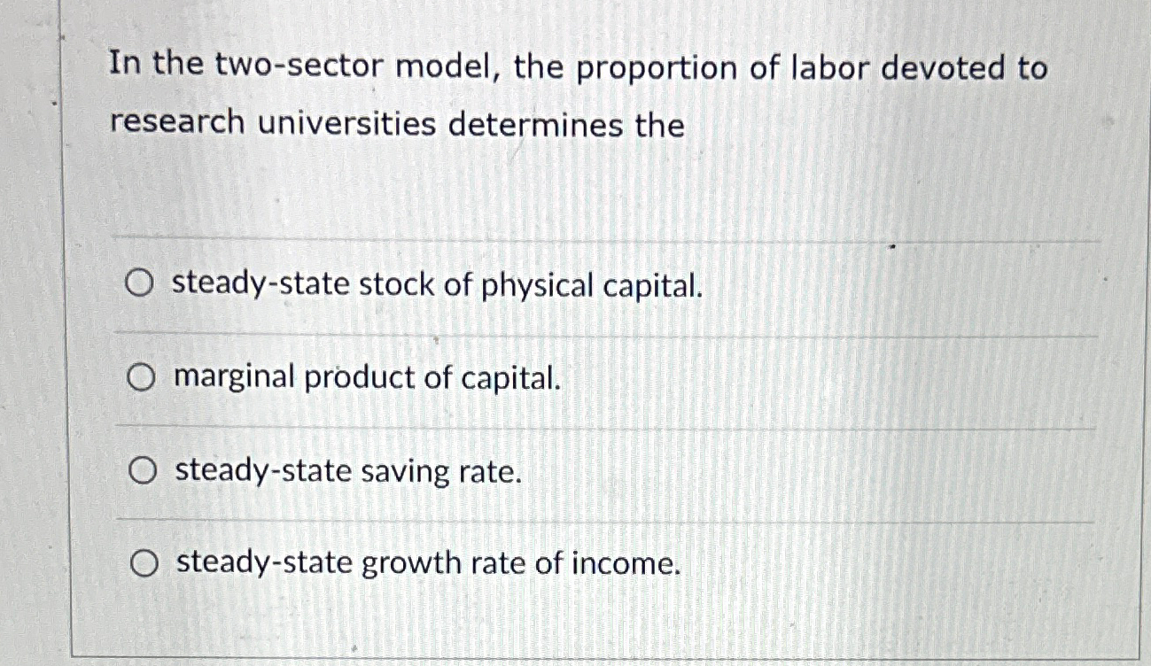 Solved In the two-sector model, the proportion of labor | Chegg.com