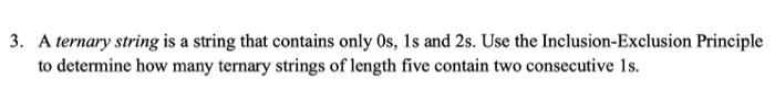 Solved 3. A ternary string is a string that contains only 0 | Chegg.com