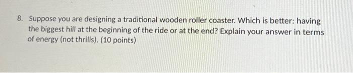 Solved 8. Suppose you are designing a traditional wooden | Chegg.com