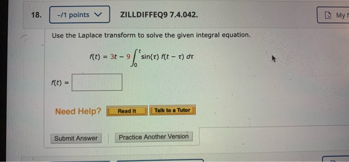Solved 18. -/1 points ZILLDIFFEQ9 7.4.042. o My - Use the | Chegg.com Solved 18. -/1 points ZILLDIFFEQ9 7.4.042. o My - Use the | Chegg.com