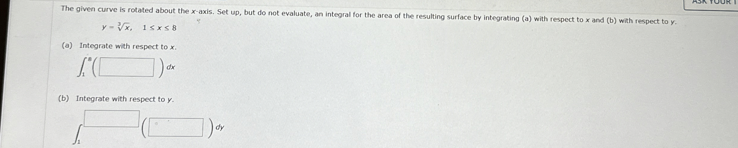 Solved The given curve is rotated about the x-axis. Set up, | Chegg.com