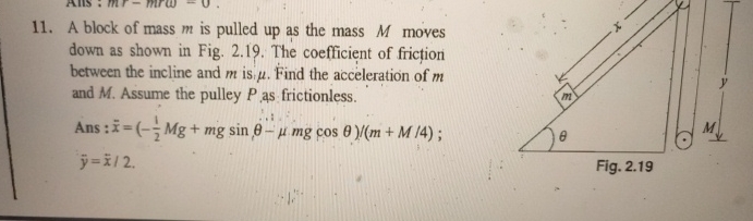 Solved A block of mass m ﻿is pulled up as the mass M ﻿moves | Chegg.com