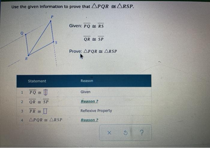 Solved Use the given Information to prove that APQR - ARSP. | Chegg.com