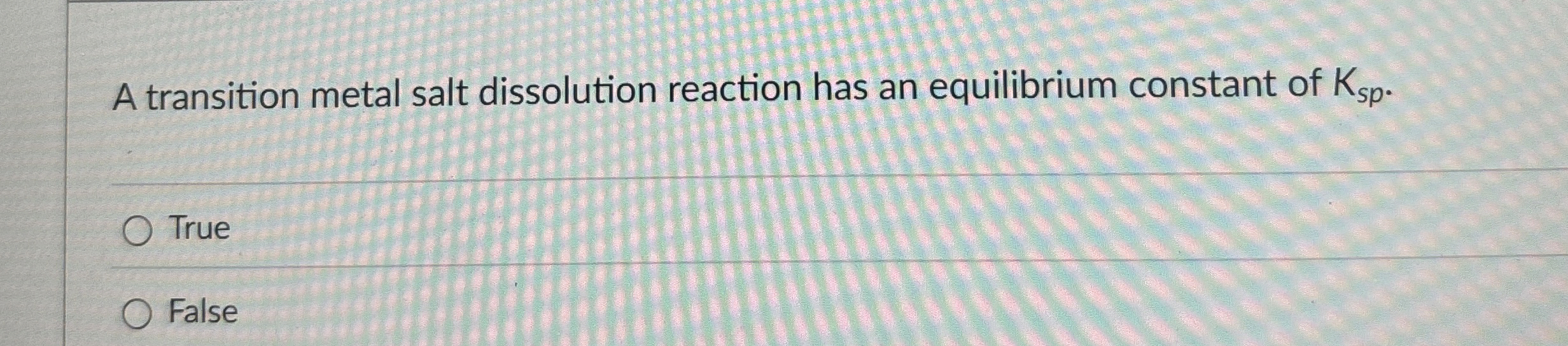 Solved A transition metal salt dissolution reaction has an | Chegg.com