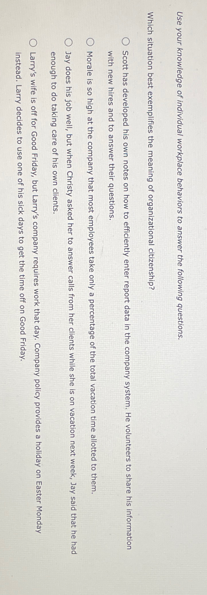 Solved Use your knowledge of individual workplace behaviors | Chegg.com