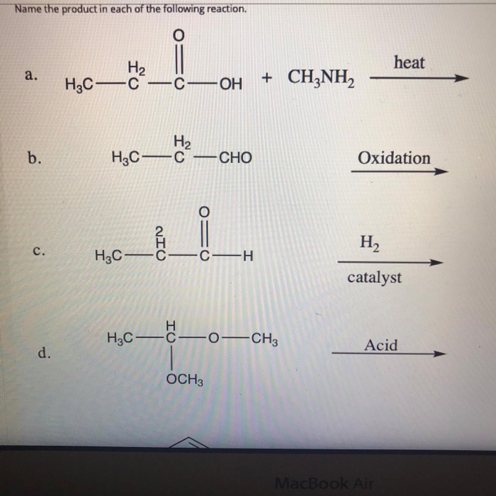 Solved Name the product in each of the following reaction. 0 | Chegg.com