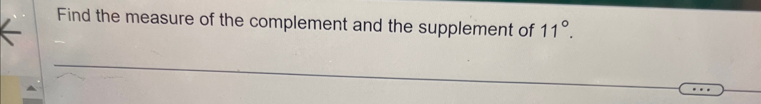 Solved Find the measure of the complement and the supplement | Chegg.com